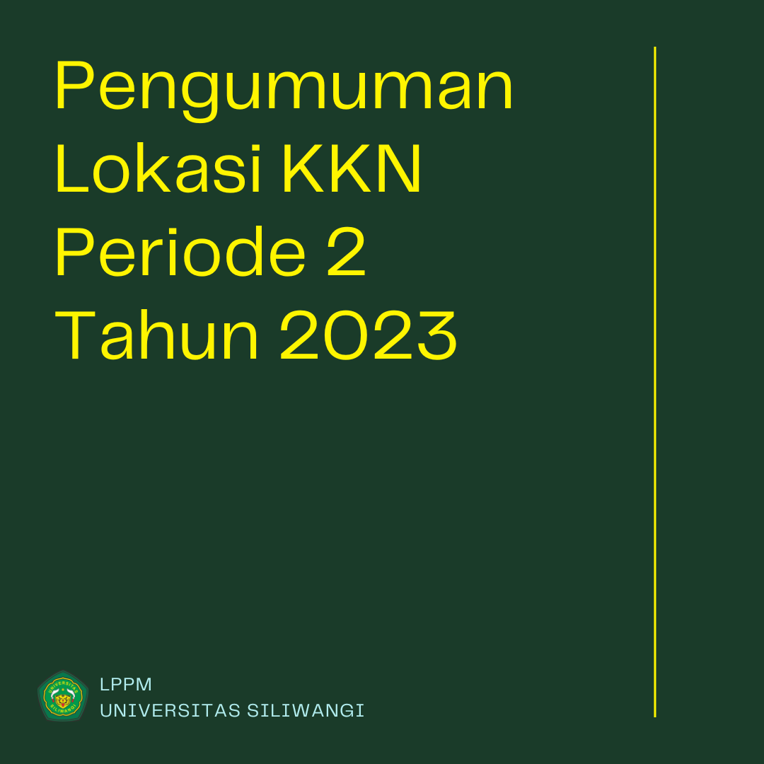 Pengumuman Lokasi KKN Periode 2 Tahun 2023 – LPPM