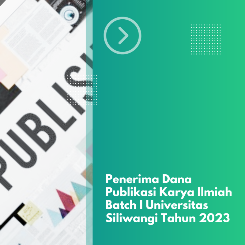 Penerima Dana Publikasi Karya Ilmiah Batch I Universitas Siliwangi ...