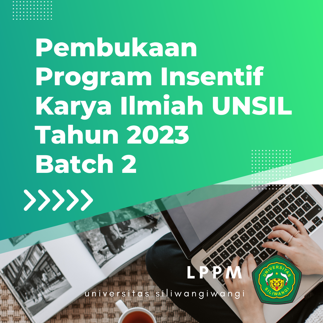 PEMBUKAAN PROGRAM INSENTIF PUBLIKASI ILMIAH UNIVERSITAS SILIWANGI TAHUN ...